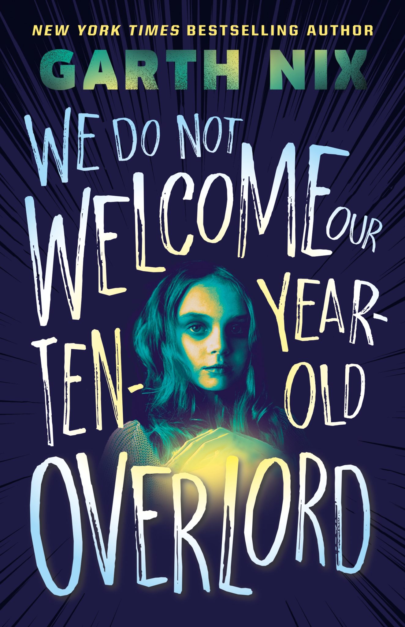 We Do Not Welcome Our Ten-Year-Old Overlord by Garth Nix - Queensland ...