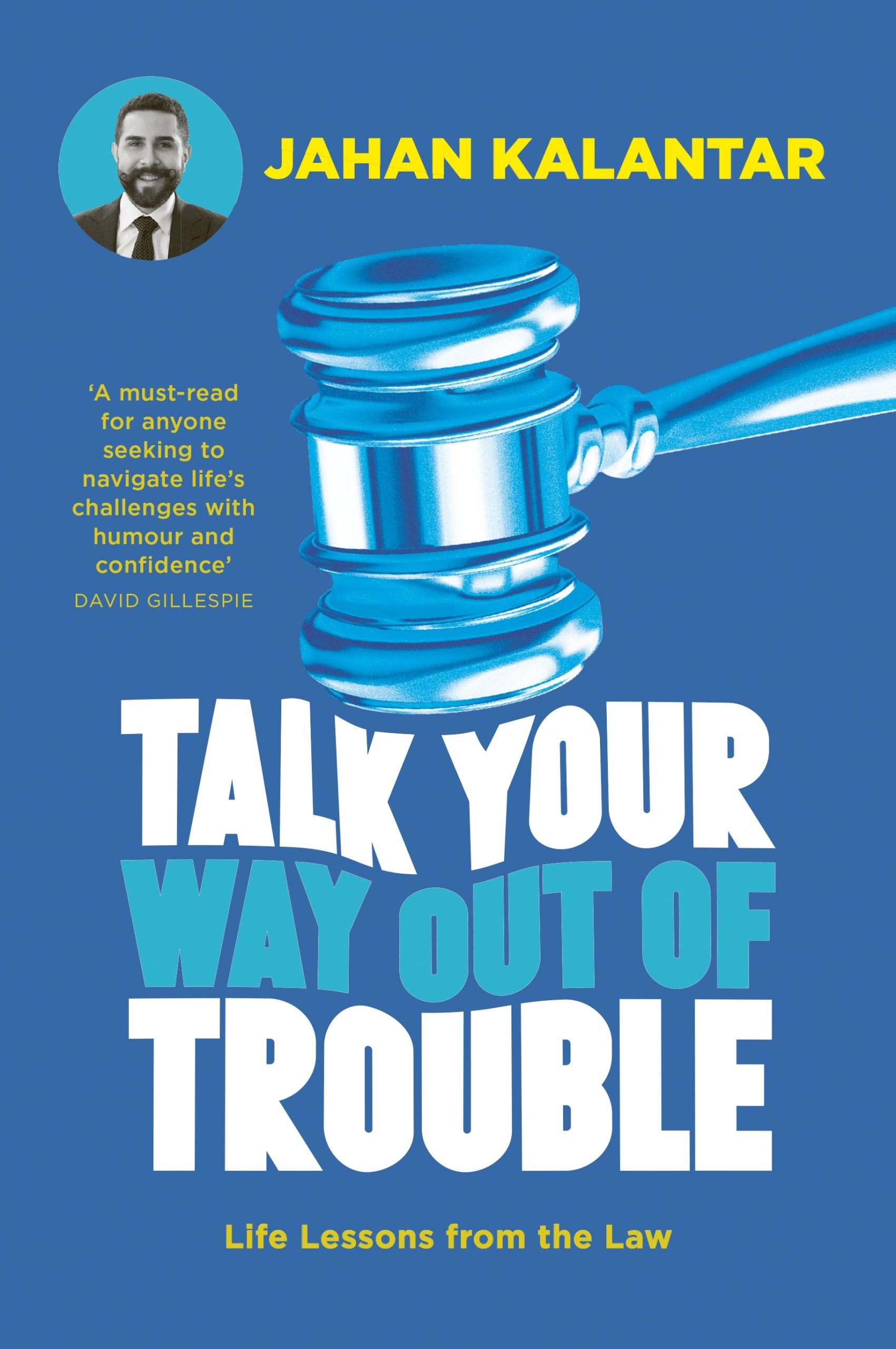 Talk Your Way Out of Trouble by Jahan Kalantar - Queensland Reviewers ...